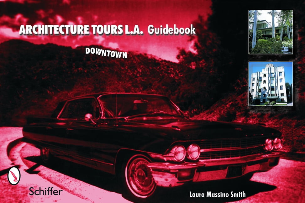 Architecture Tours L.A. Guidebook: Downtown (Paperback) - Walmart.com