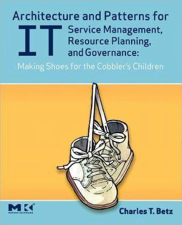 Architecture and Patterns for It Service Management, Resource Planning ...