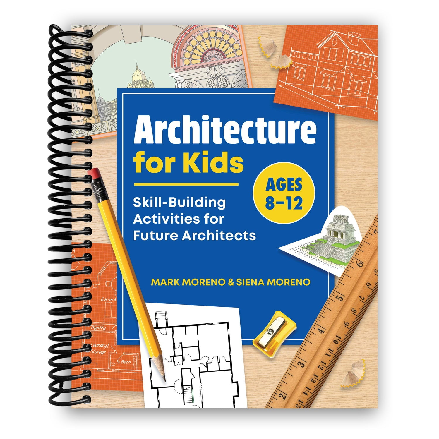 Architecture for Kids: Skill-Building Activities for Future Architects ...