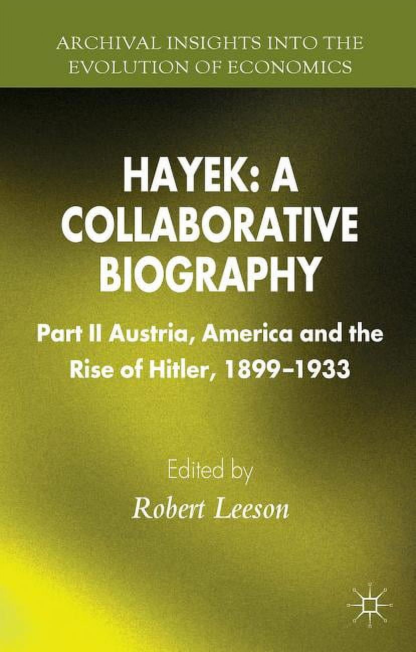 Archival Insights Into the Evolution of Economics: Hayek: A ...