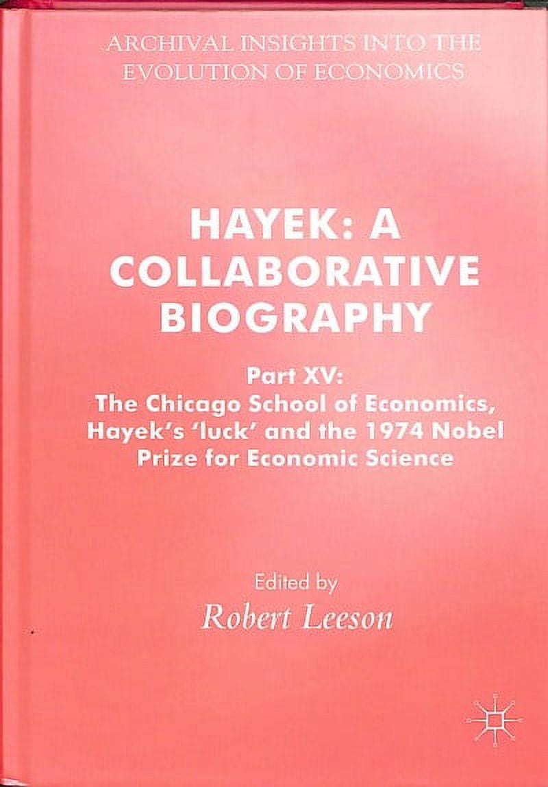 Archival Insights Into the Evolution of Economics: Hayek: A ...