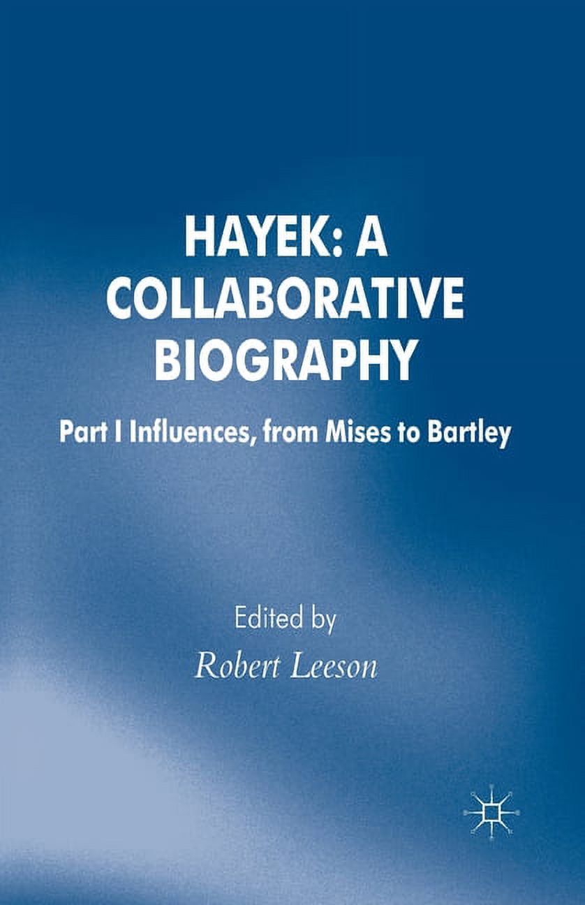 Archival Insights Into the Evolution of Hayek: A Collaborative ...