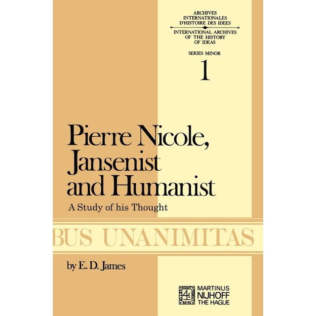 Archives Internationales D'Histoire Pierre Nicole, Jansenist and ...