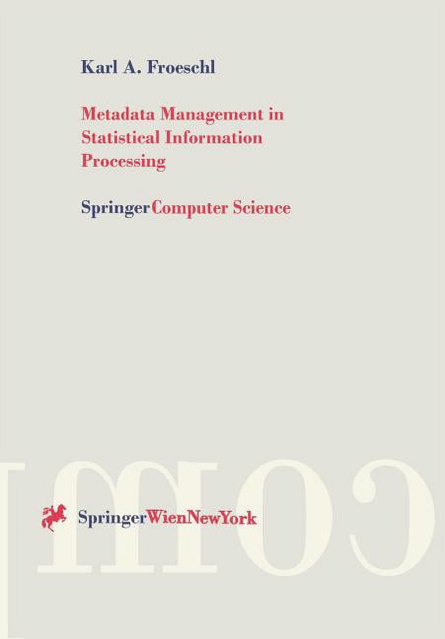 Archives of Virology.: Metadata Management in Statistical Information Processing: A Unified ...