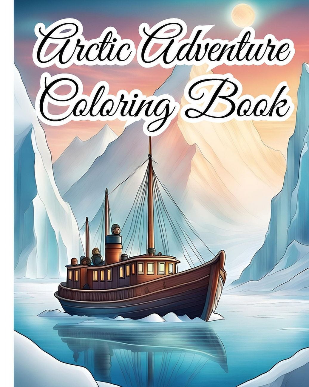 Arctic Adventure Coloring Book: Explore the Frozen Wilderness with ...