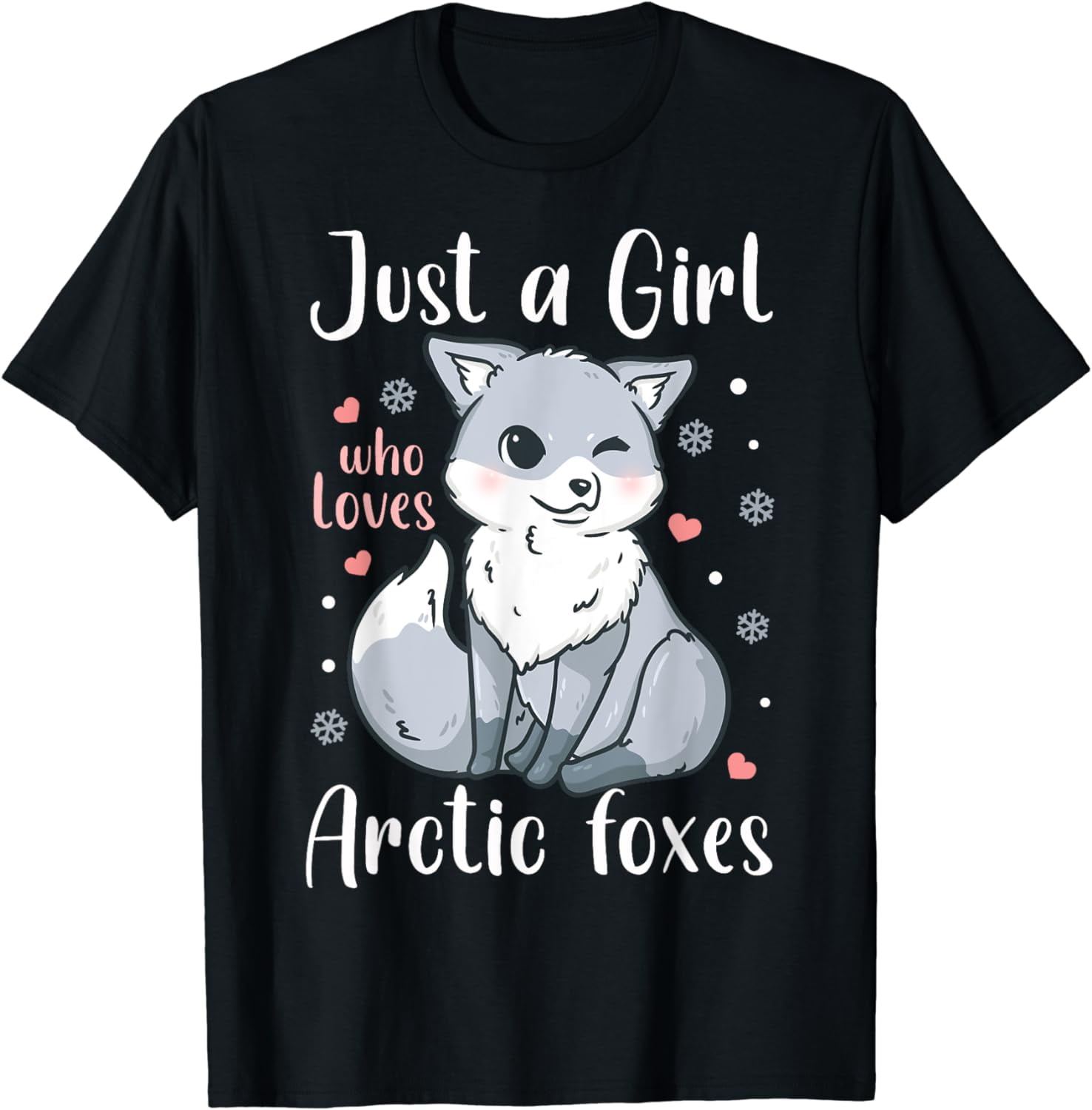 Arctic Fox Just a Girl Who Loves Arctic Foxes T-Shirt - Walmart.com