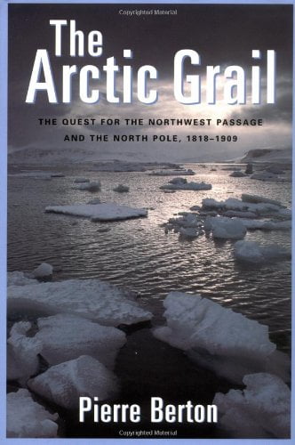 Pre-Owned The Arctic Grail: The Quest for the Northwest Passage and The ...