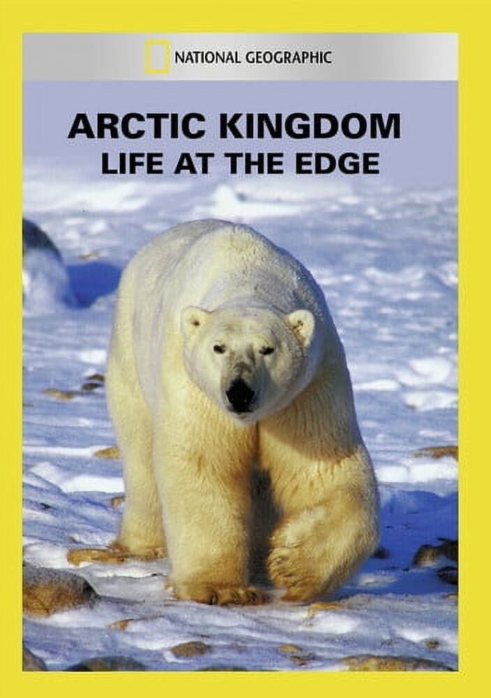 Arctic Kingdom: Life at the Edge (DVD), National Geographic ...