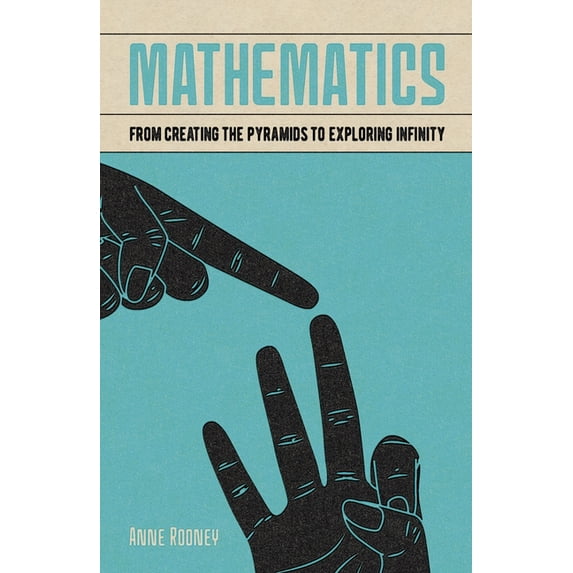 Arcturus Fundamentals: Mathematics: From Creating the Pyramids to ...