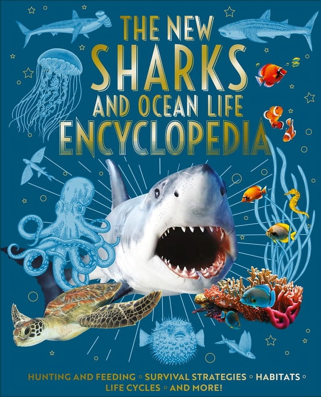 Arcturus New Encyclopedias The New Sharks and Ocean Life Encyclopedia ...