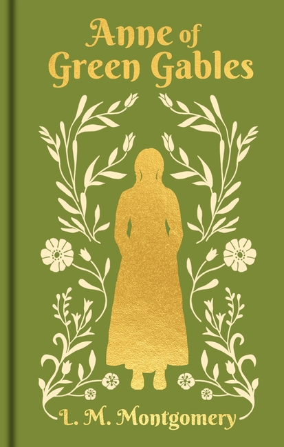 Arcturus Ornate Classics Anne of Green Gables: Gilded Pocket Edition ...