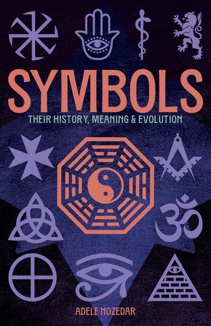 Arcturus Silkbound Classics Symbols: Their History, Meaning & Evolution ...