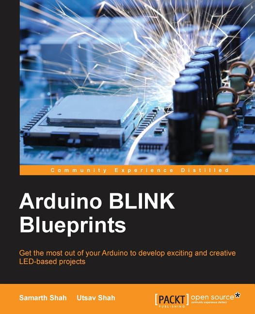Arduino BLINK Blueprints (Paperback) - Walmart.com