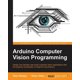 Arduino Computer Vision Programming (Paperback) - Walmart.com