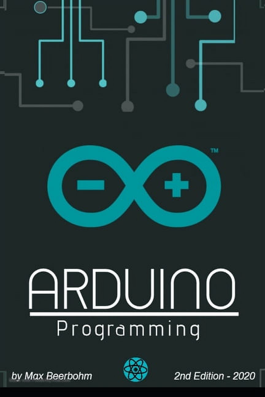Arduino Programming: Syntax, Concepts, and Examples - 2nd Edition (2020 ...