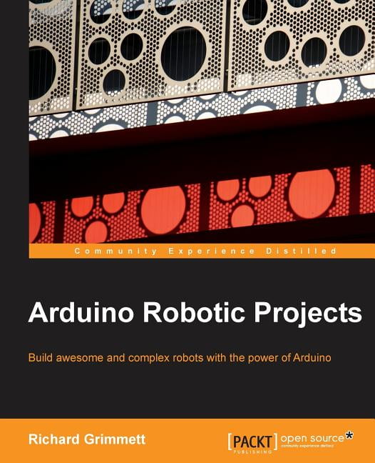 Arduino Robotic Projects (Paperback) - Walmart.com
