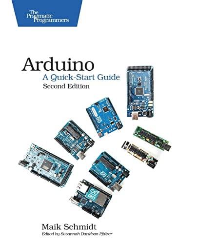 Pre-Owned Arduino: A Quick-Start Guide (Paperback) 1941222242 9781941222249 - Walmart.com