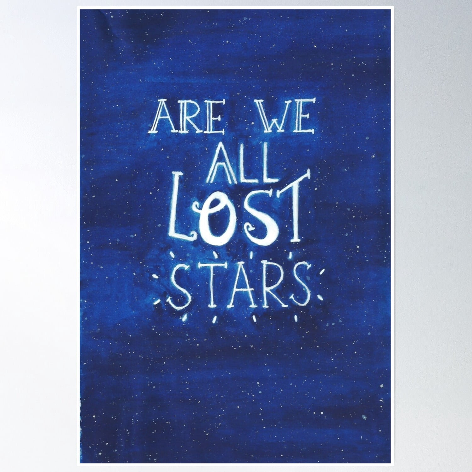 Are We All Lost Stars Poster Wall Art, Modern Wall Decor, 8x12 UNFRAMED ...