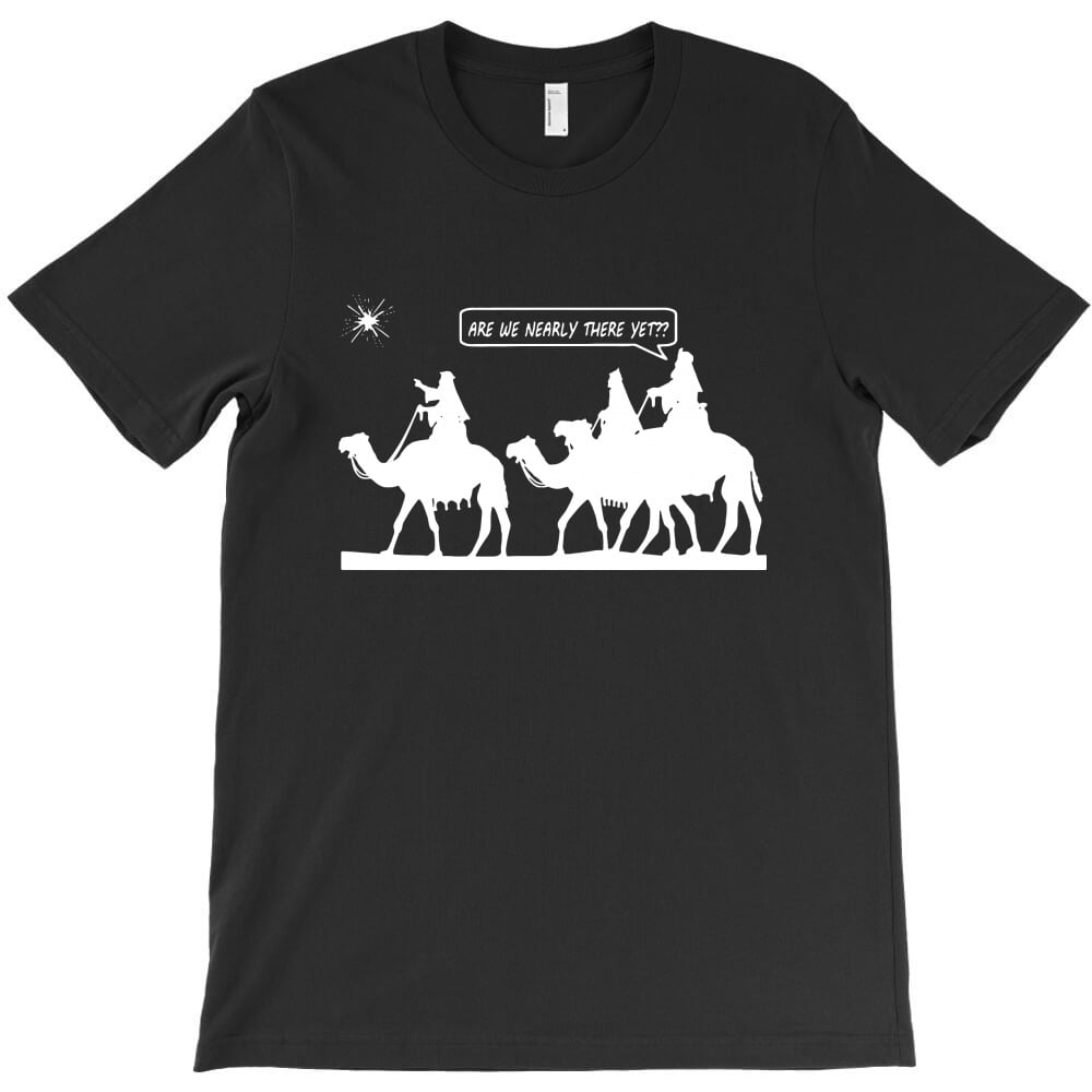 Are We Nearly There Yet Funny Three Wise Men Holiday Graphic H3054 T ...