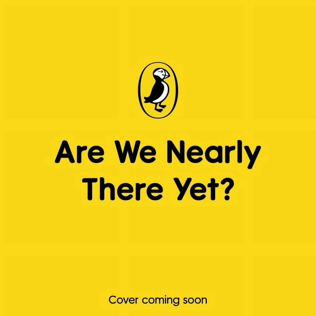 Are We Nearly There Yet?: Puffin Book of Stories for the Car ...
