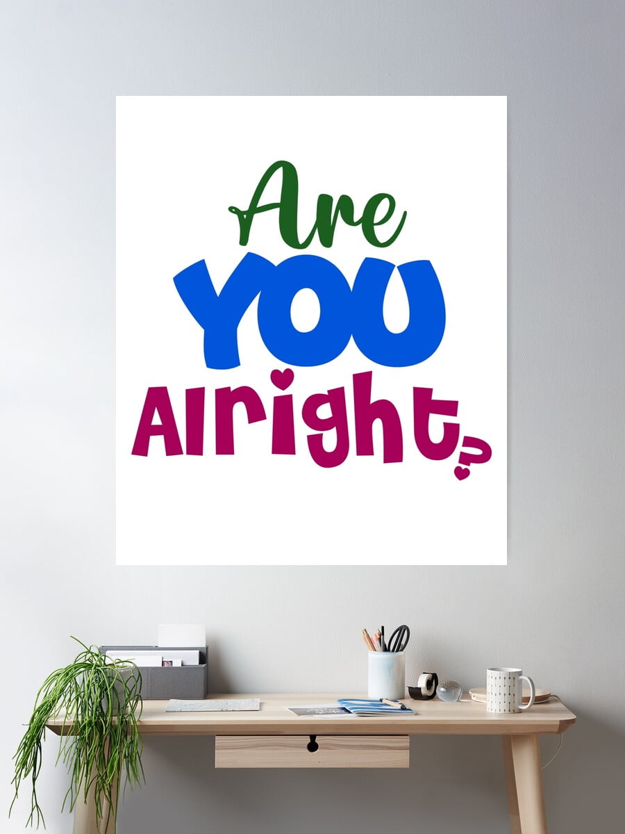 Are You Alright Lovejoy Poster Wall Art, Modern Wall Decor For Living ...