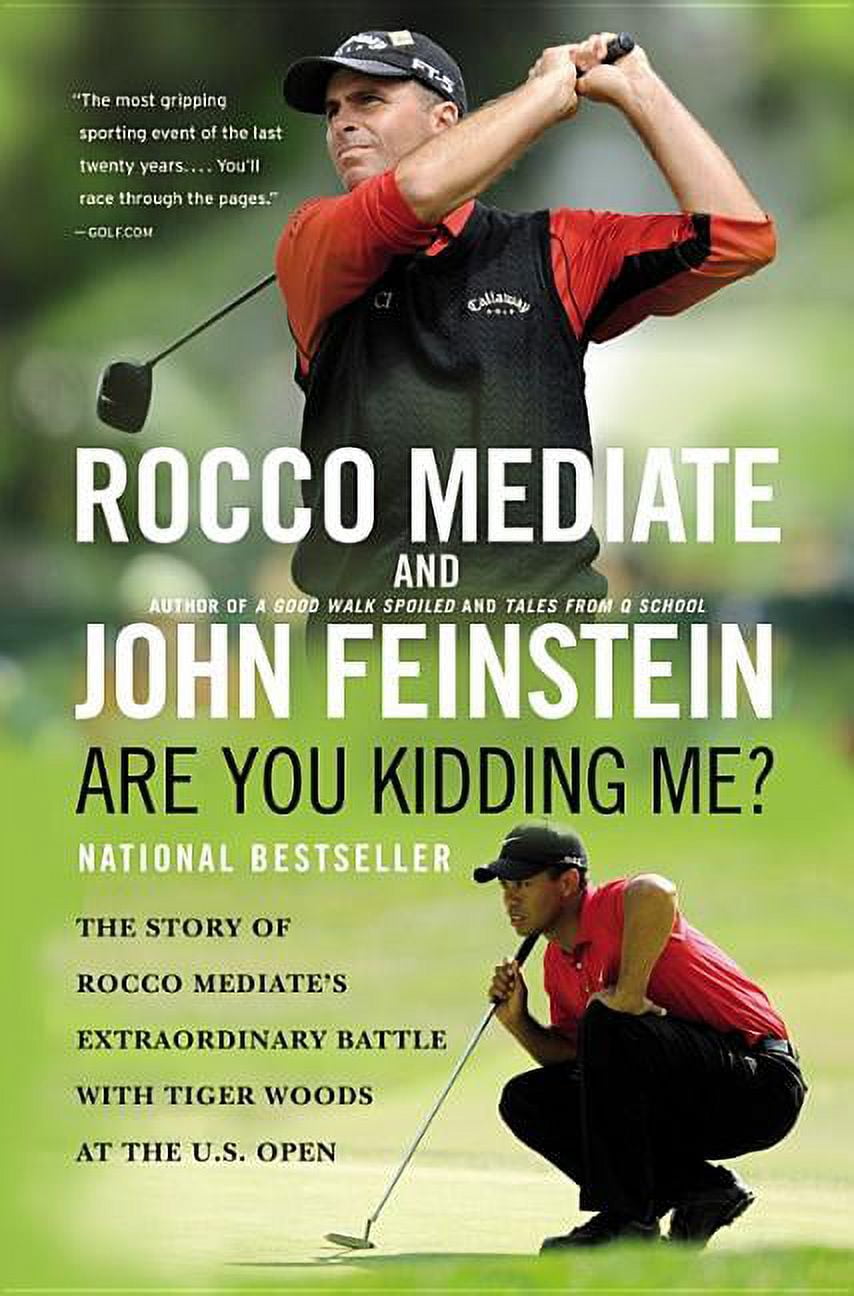Are You Kidding Me?: The Story of Rocco Mediate's Extraordinary Battle ...