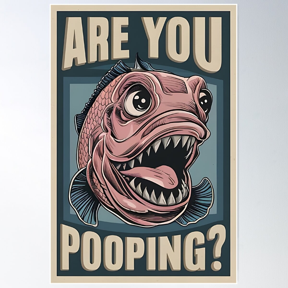 Are You Pooping? Funny Pink Scary Fish Relatable Design Gift Poster ...