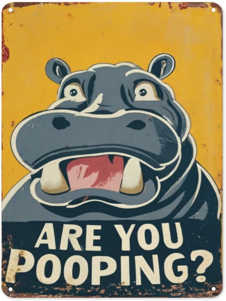 Are You Pooping Tin Sign-5.9X11.8 inch-Retro Funny Hippo Tin Sign Metal ...