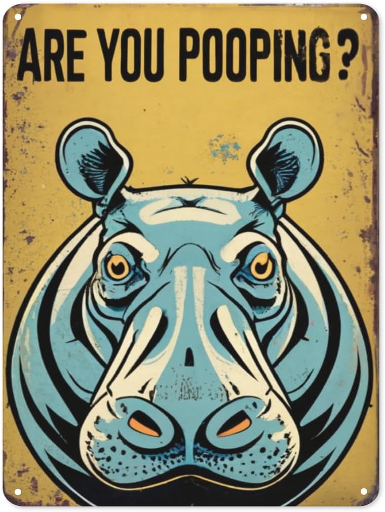 Are You Pooping Tin Sign-5.9X11.8 inch-Retro Funny Hippo Tin Sign Metal ...