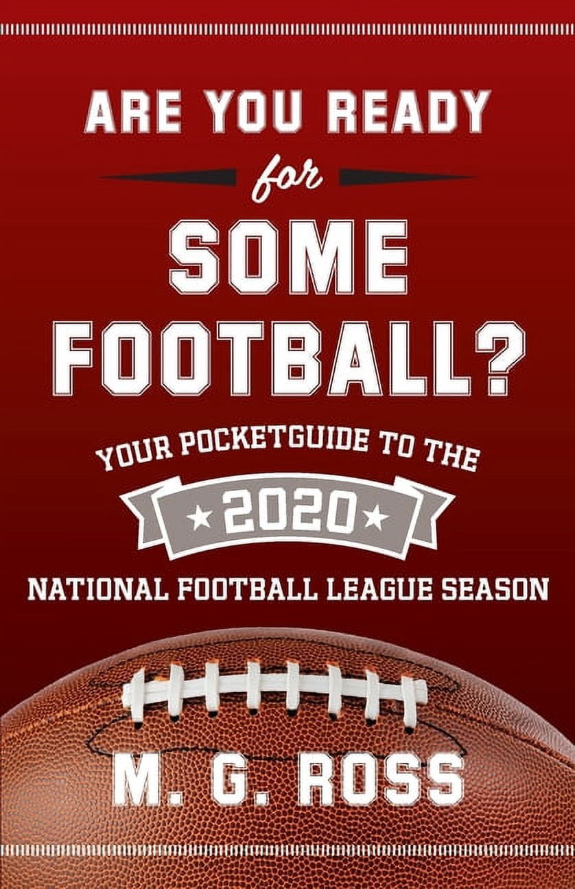 Are You Ready for Some Football 2020: Your Pocket Guide to the 2020 ...