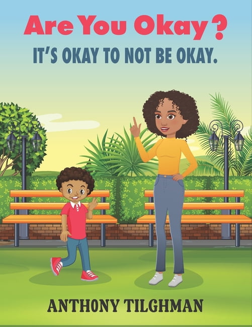 Are you Okay?: It's Okay to not be okay., (Paperback) - Walmart.com