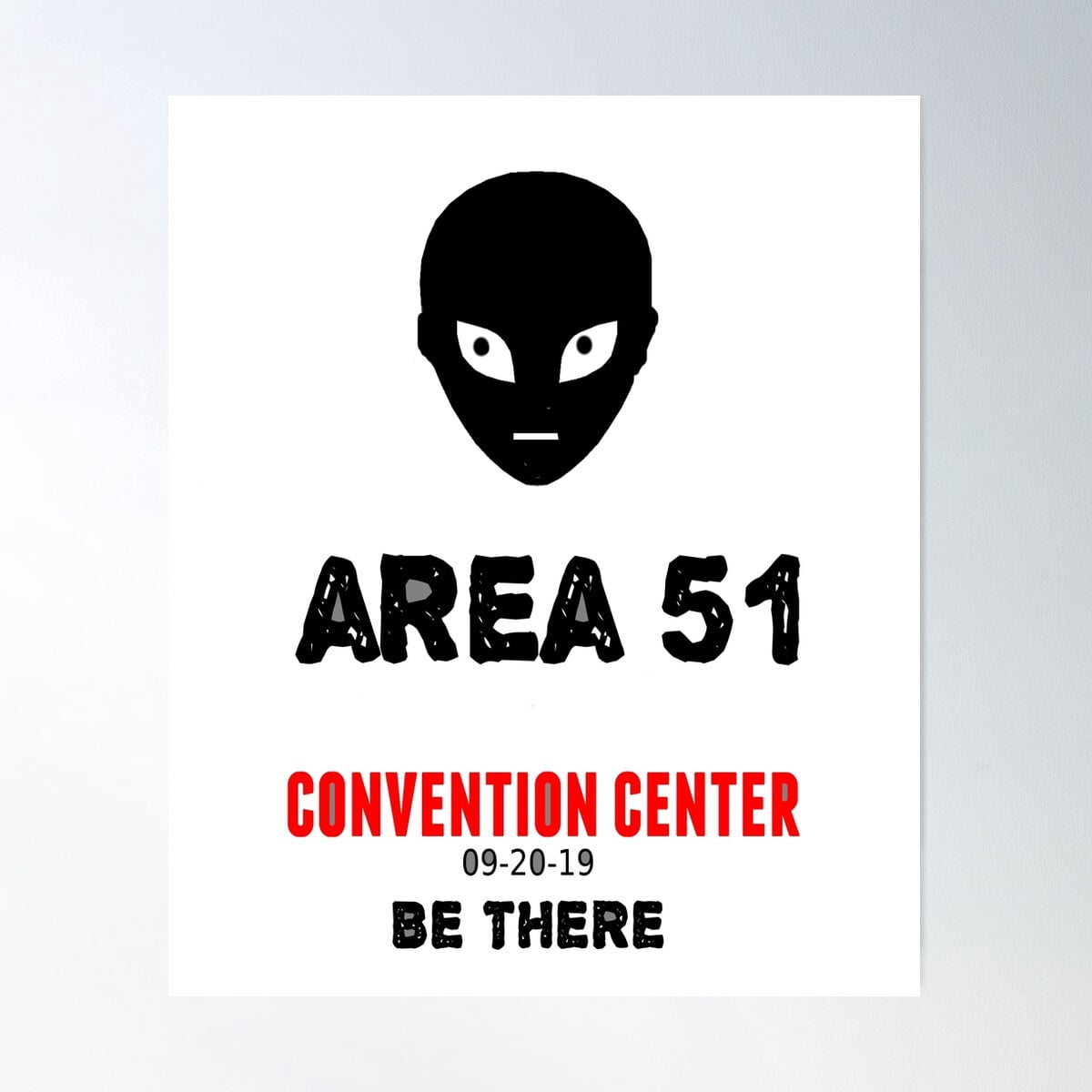 Area 51 Convention Center Be There Poster Wall Art, Modern Wall Decor ...