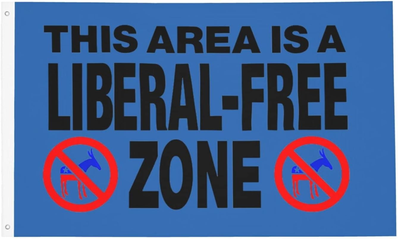 This Area Is A Liberal Free Zone Banner With Metal Grommets Double ...