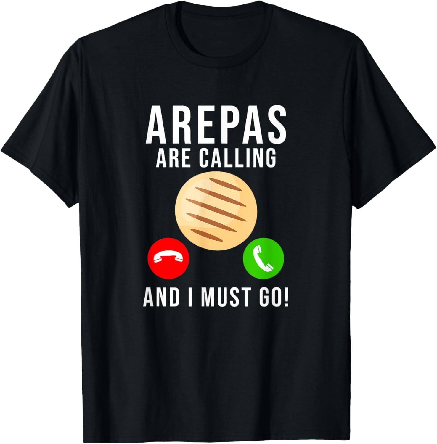 Arepas Quote Funny Colombian Venezuelan Food Arepa T-Shirt - Walmart.com