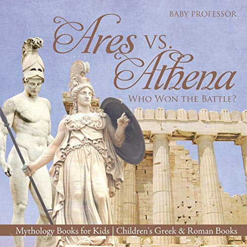 Pre-Owned Ares vs. Athena: Who Won the Battle? Mythology Books for Kids ...