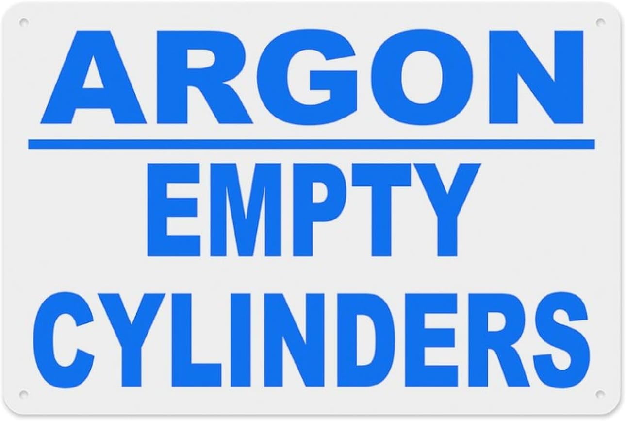 Argon Empty Cylinders Sign 8"x12" - Aluminum Tin Warning for Home ...