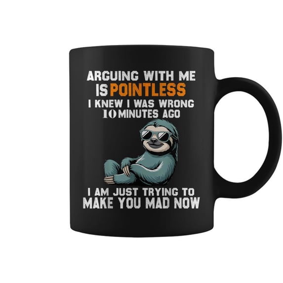 Arguing With Me Is Pointless Coffee Mugs - Walmart.com