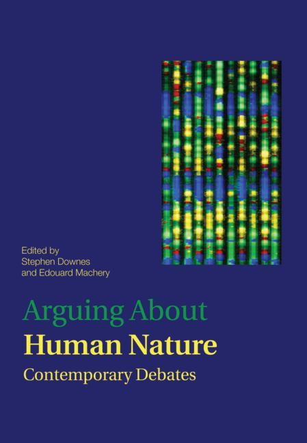 Arguing about Philosophy Arguing About Human Nature: Contemporary ...