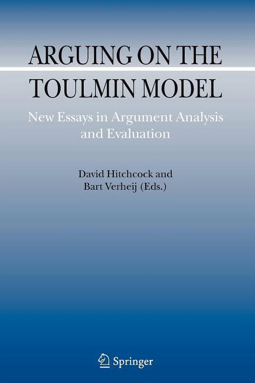 Argumentation Library Arguing on the Toulmin Model: New Essays in ...