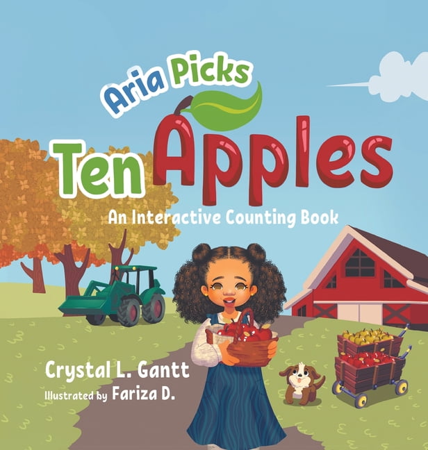 Aria Picks Ten Apples: An Interactive Counting Book, (Hardcover ...
