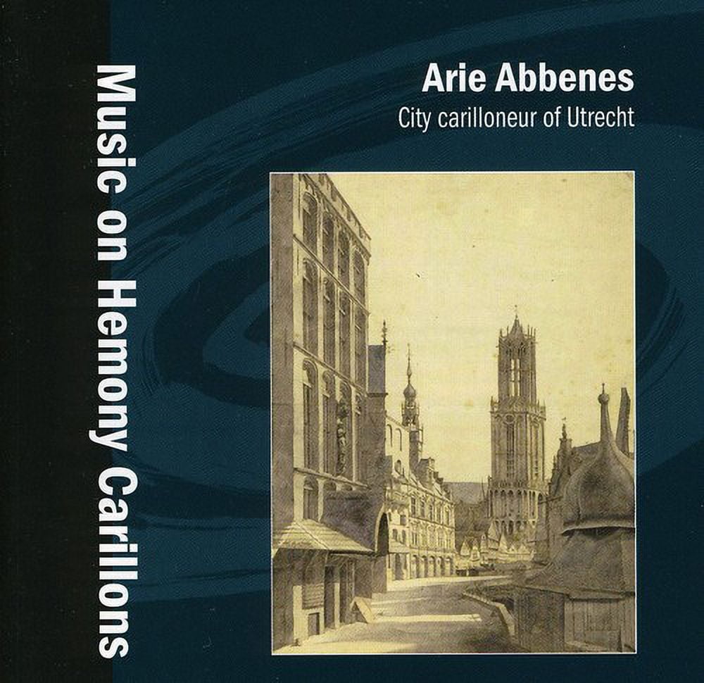 Arie Abbenes - Baroque Music on Hemony Carillons in Utrecht - Classical ...