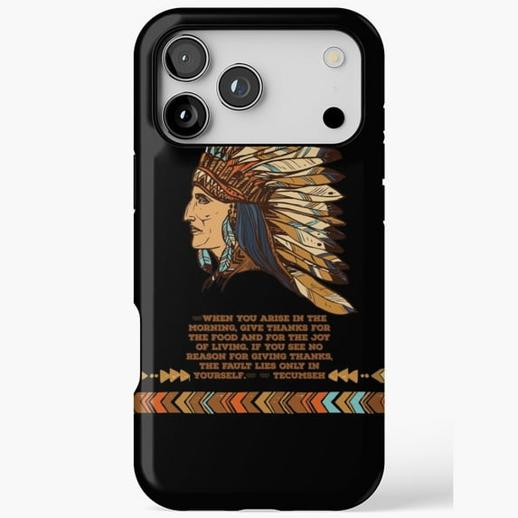 Arise in the Morning Give Thanks Tecumseh Quote iPhone 11 through 17 ...