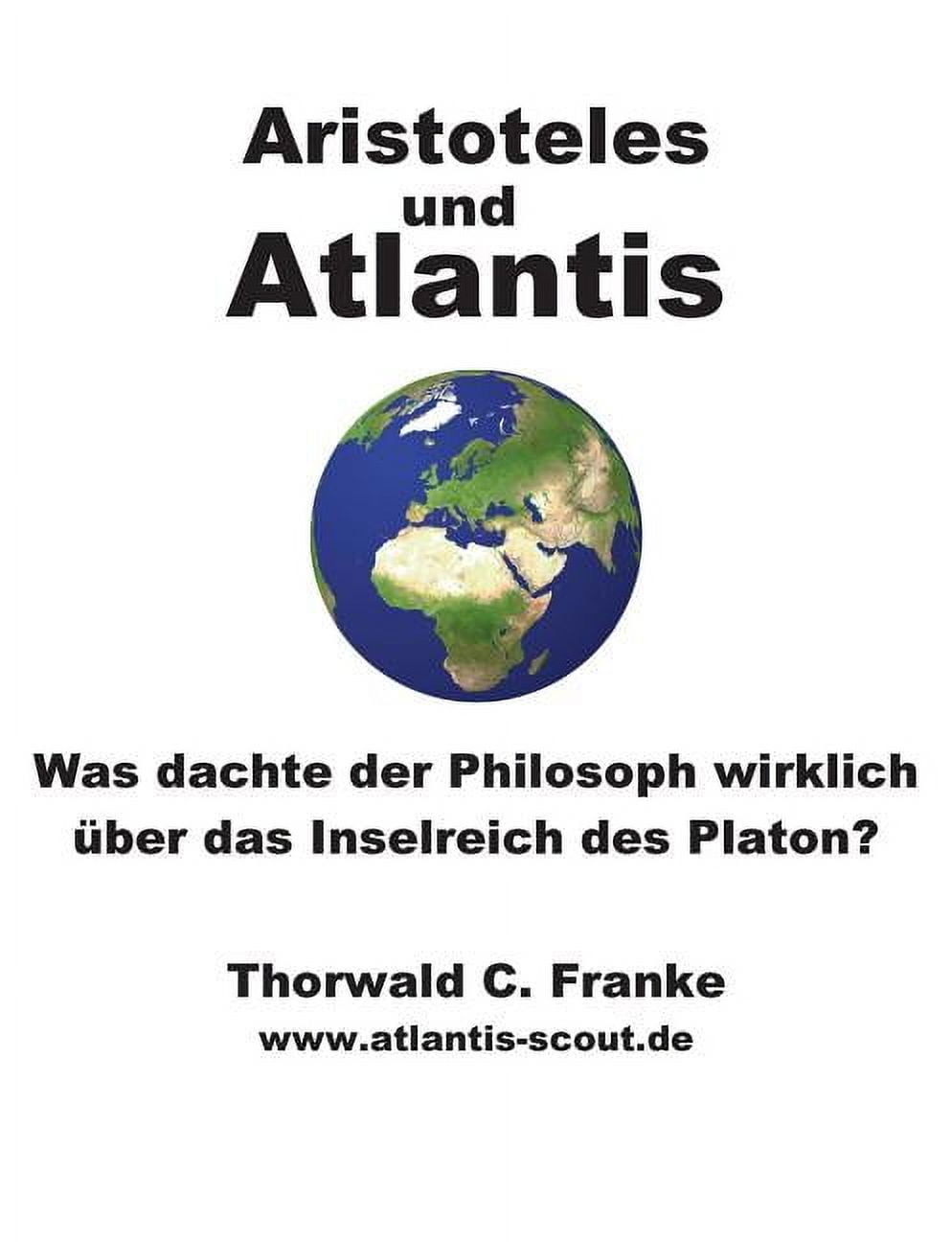Aristoteles und Atlantis: Was dachte der Philosoph wirklich Ã¼ber das ...