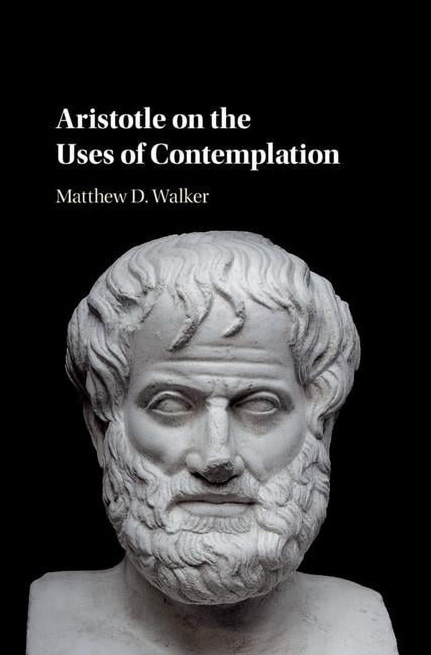 Aristotle on the Uses of Contemplation, (Hardcover) - Walmart Business ...