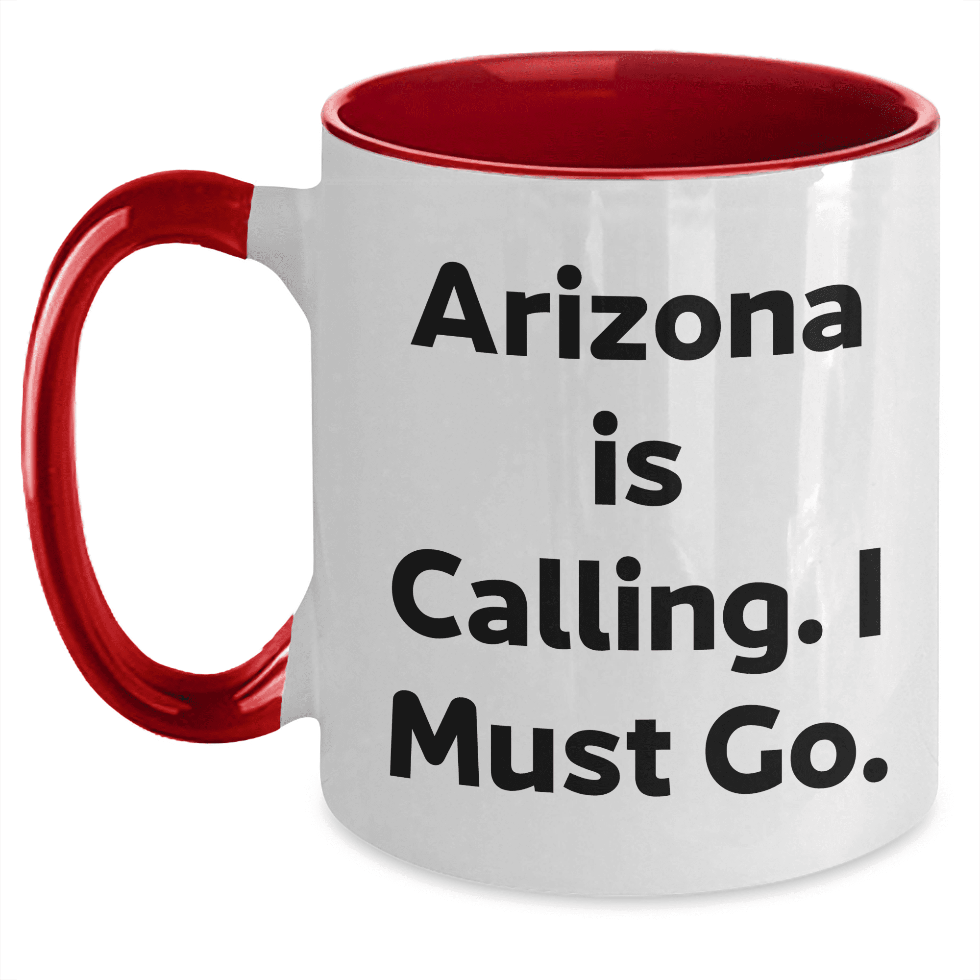 Arizona Calling Gift for Birthday, Funny Two Tone Ceramic Coffee Mug ...