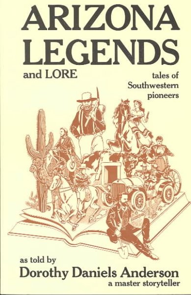 Arizona Legends and Lore : Tales of Southwestern Pioneers - Walmart.com