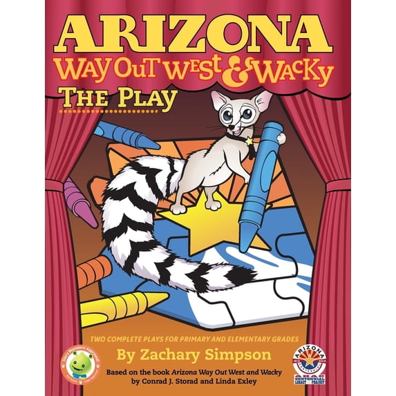 Arizona Way Out West & Wacky Arizona Way Out West & Wacky: The Play ...