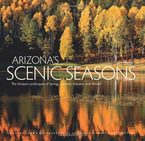 Pre-Owned Arizona's Scenic Seasons: The Unique Landscapes of Spring ...