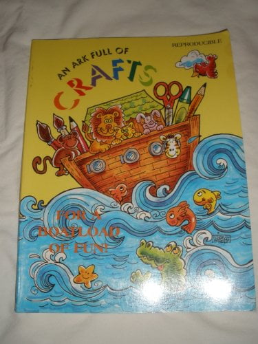 Pre-Owned An Ark Full of Crafts for a Boatload of Fun Paperback ...