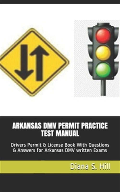 Arkansas DMV Permit Practice Test Manual: Drivers Permit & License Book ...